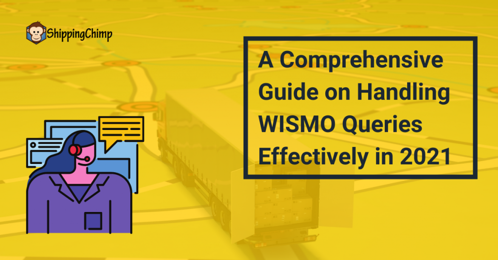 WISMO: Where Is My Order? How to Reduce It in 2021 | ShippingChimp