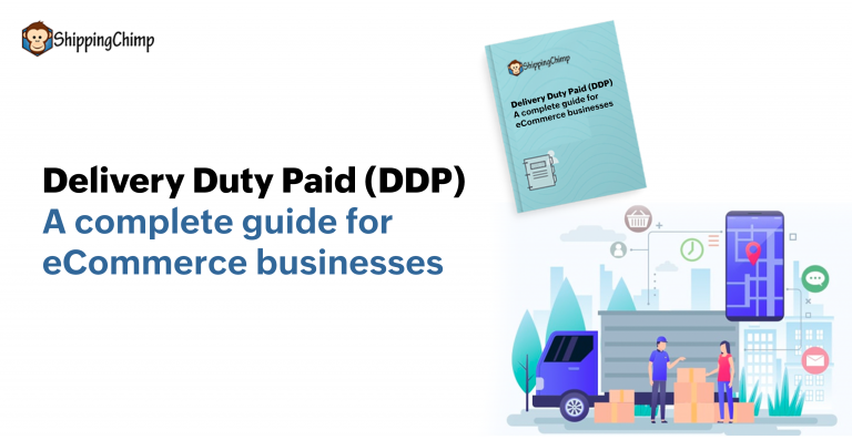 What is Delivery Duty Paid (DDP) Shipping 2022? | ShippingChimp
